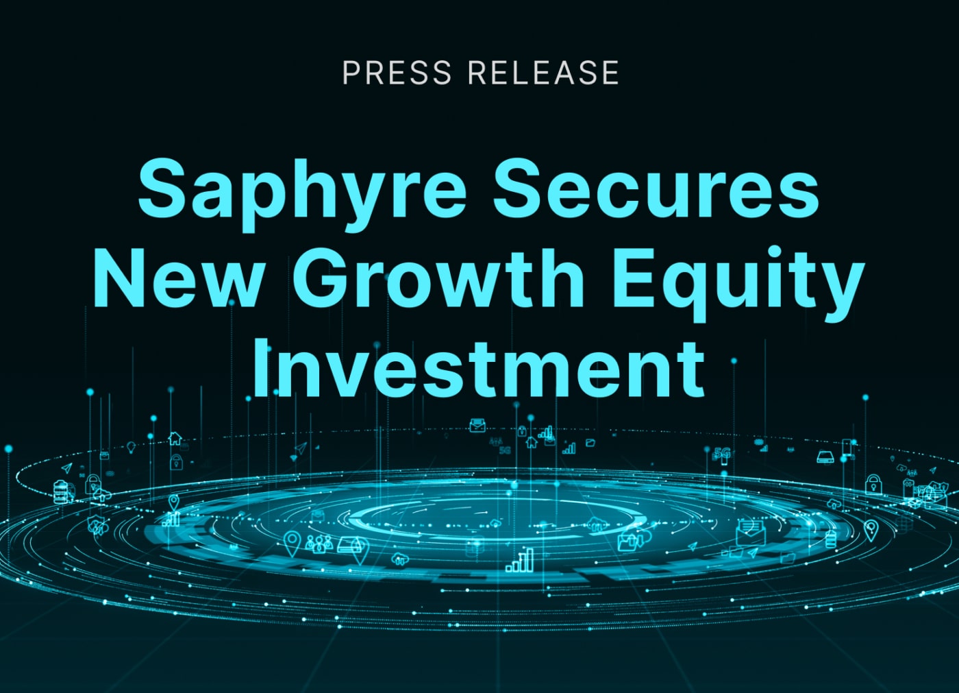 Saphyre Secures $70 Million Growth Equity Investment from FTV Capital ...