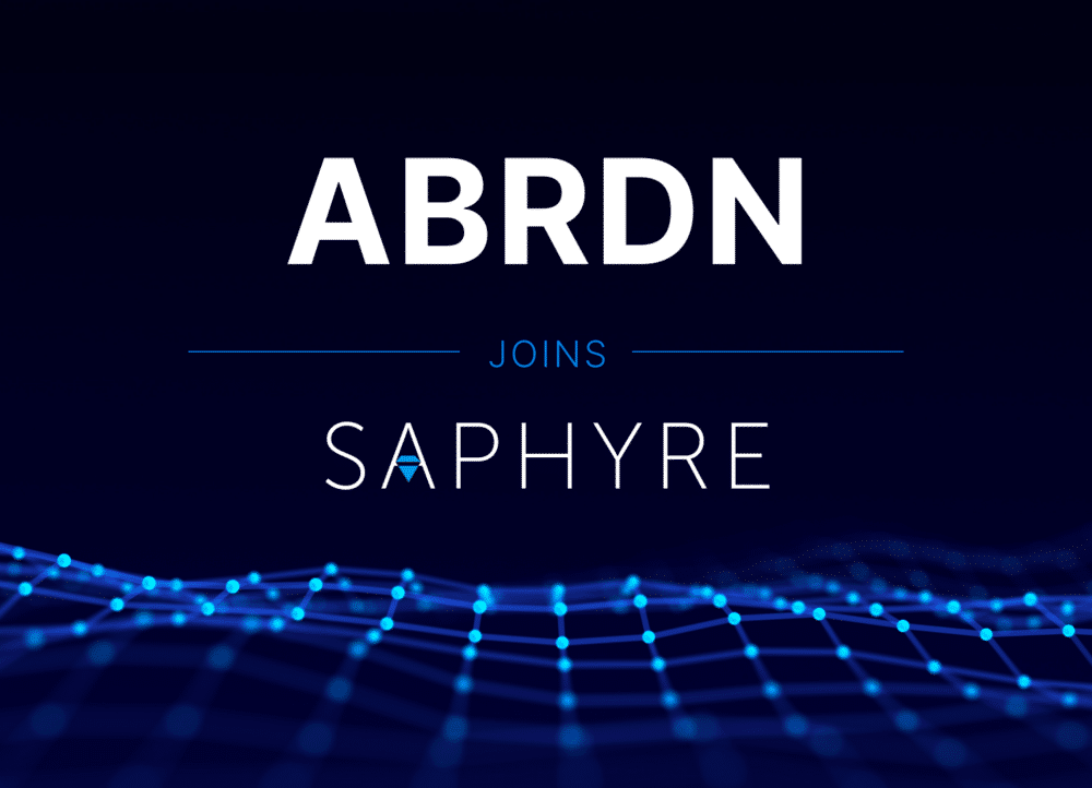 ABRDN Joins Saphyre - Saphyre